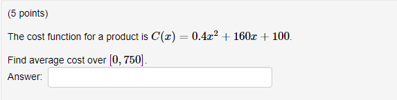 Solved (5 ﻿points)The cost function for a product is | Chegg.com
