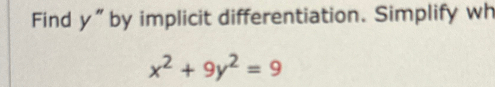 Solved Find y'' ﻿by implicit differentiation. Simplify | Chegg.com