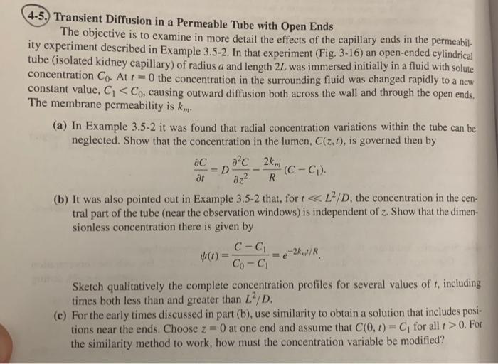 Solved 4-5. Transient Diffusion in a Permeable Tube with | Chegg.com