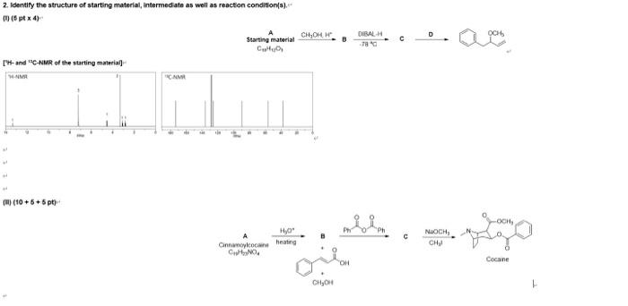 2. Identify the structure of starting material, | Chegg.com