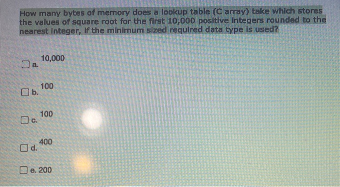 Solved How many bytes of memory does a lookup table (Carray) | Chegg.com