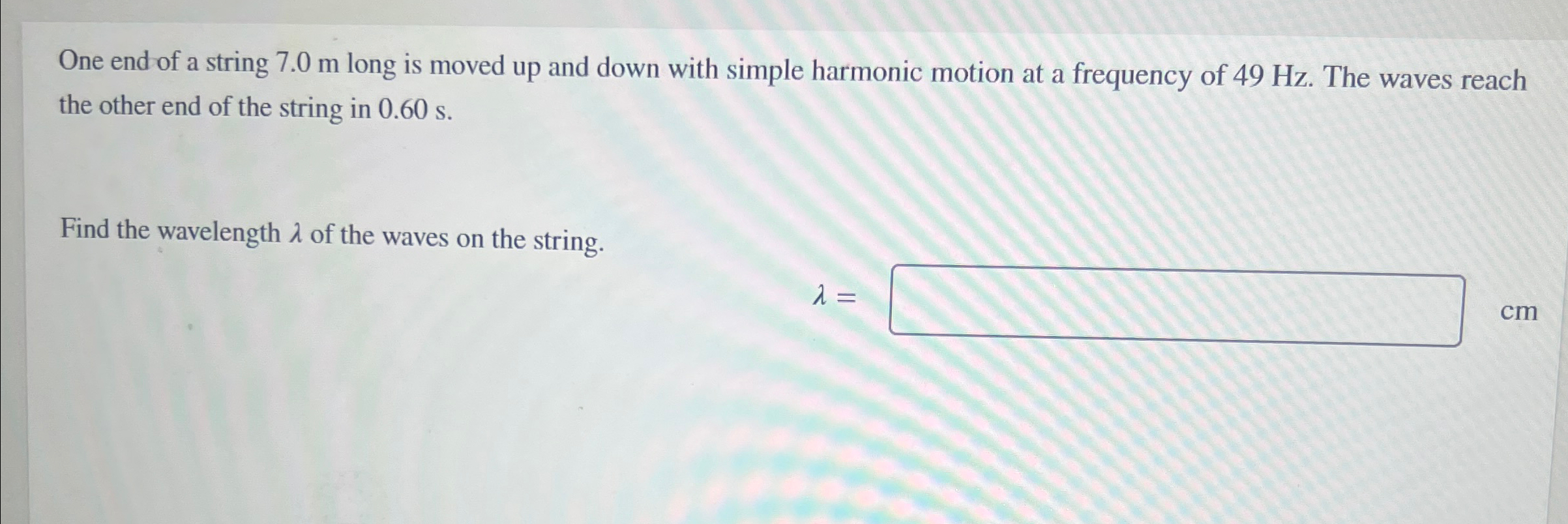 Solved One end of a string 7.0m ﻿long is moved up and down | Chegg.com