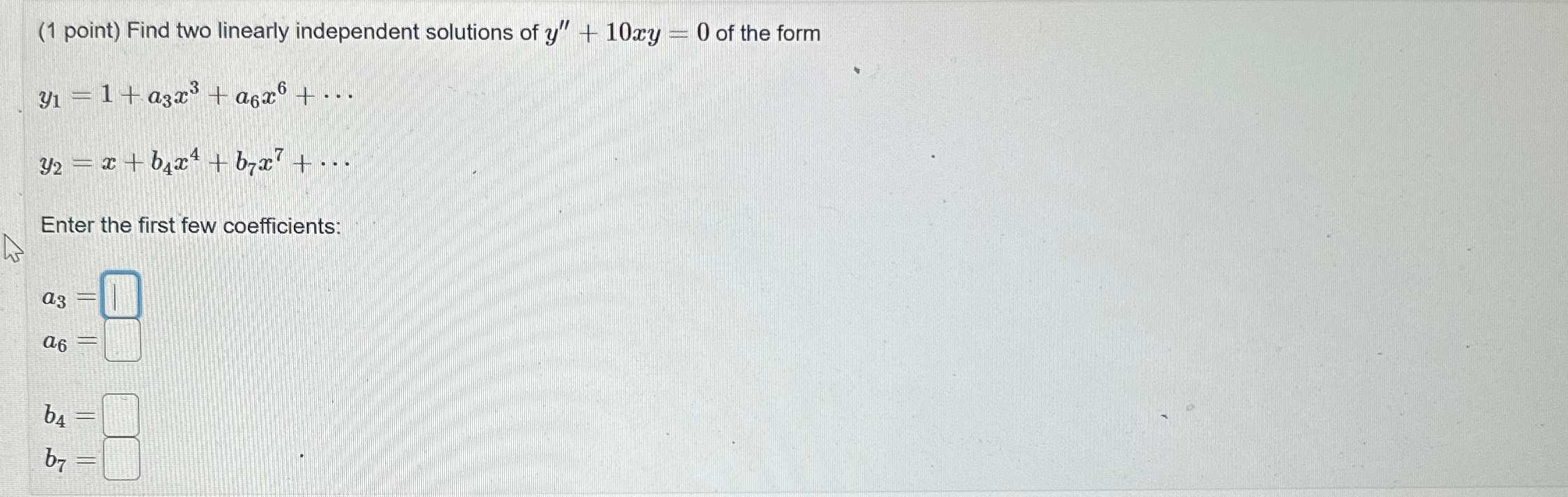 Solved (1 ﻿point) ﻿Find two linearly independent solutions | Chegg.com