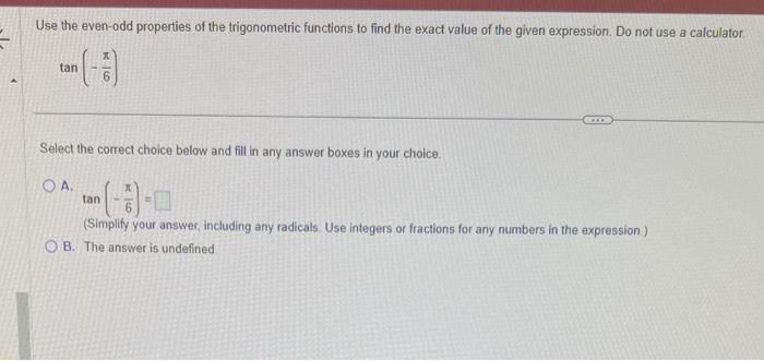 Solved Use the even-odd properties of the trigonometric | Chegg.com