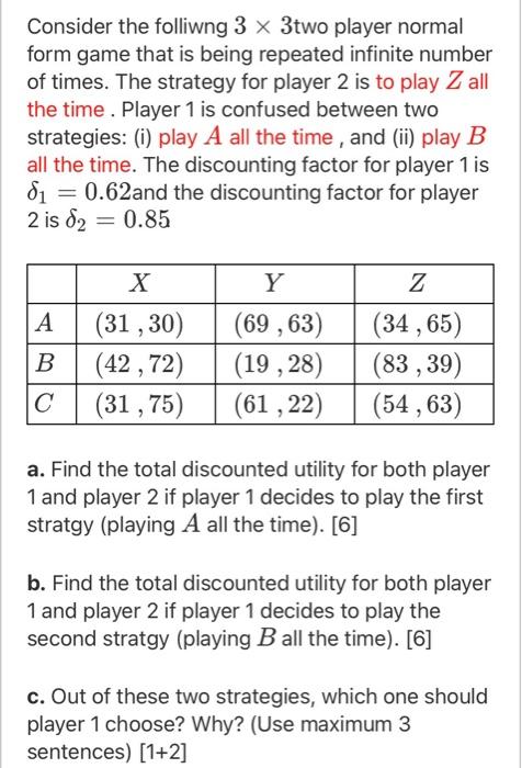 Solved Consider the folliwng 3 x 3two player normal form | Chegg.com