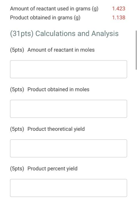 Solved Amount of reactant used in grams (g) Product obtained | Chegg.com