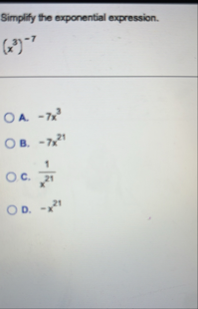 Solved Simplify the exponential expression.(x3)-7\geoquad | Chegg.com