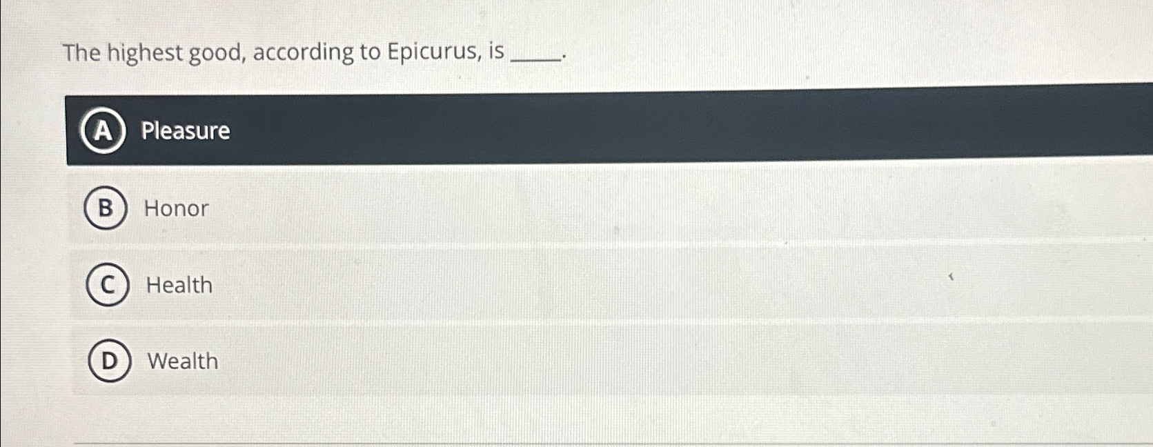 Solved The highest good, according to Epicurus, | Chegg.com