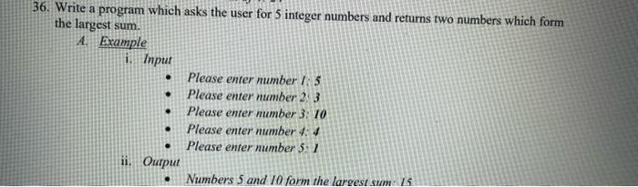 Solved 36. Write a program which asks the user for 5 integer | Chegg.com