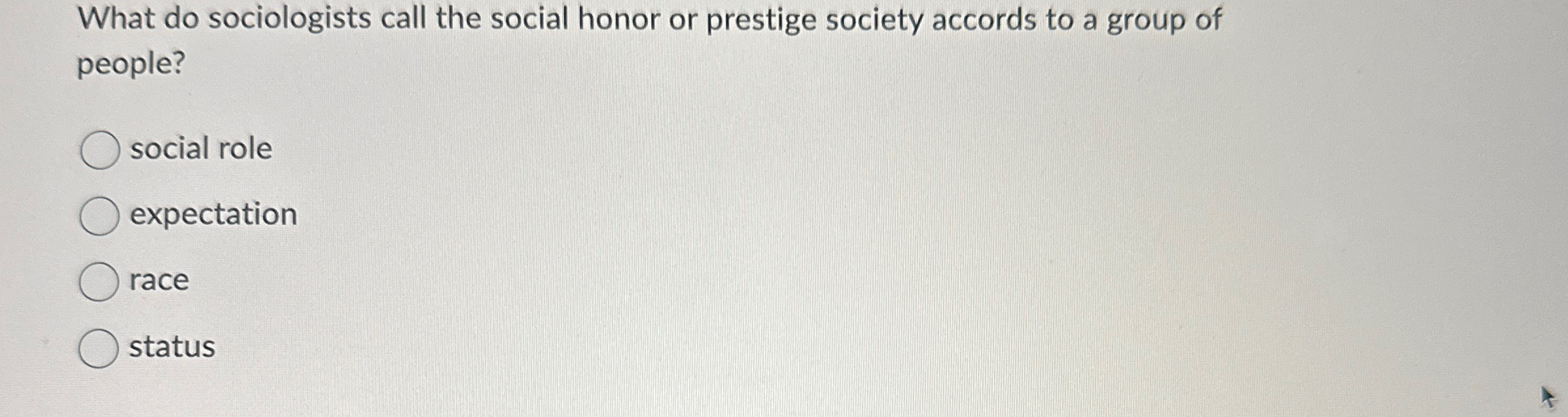 Solved What do sociologists call the social honor or | Chegg.com