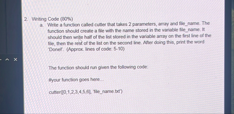 Solved Writing Code ( 80% )a. ﻿Write a function called | Chegg.com