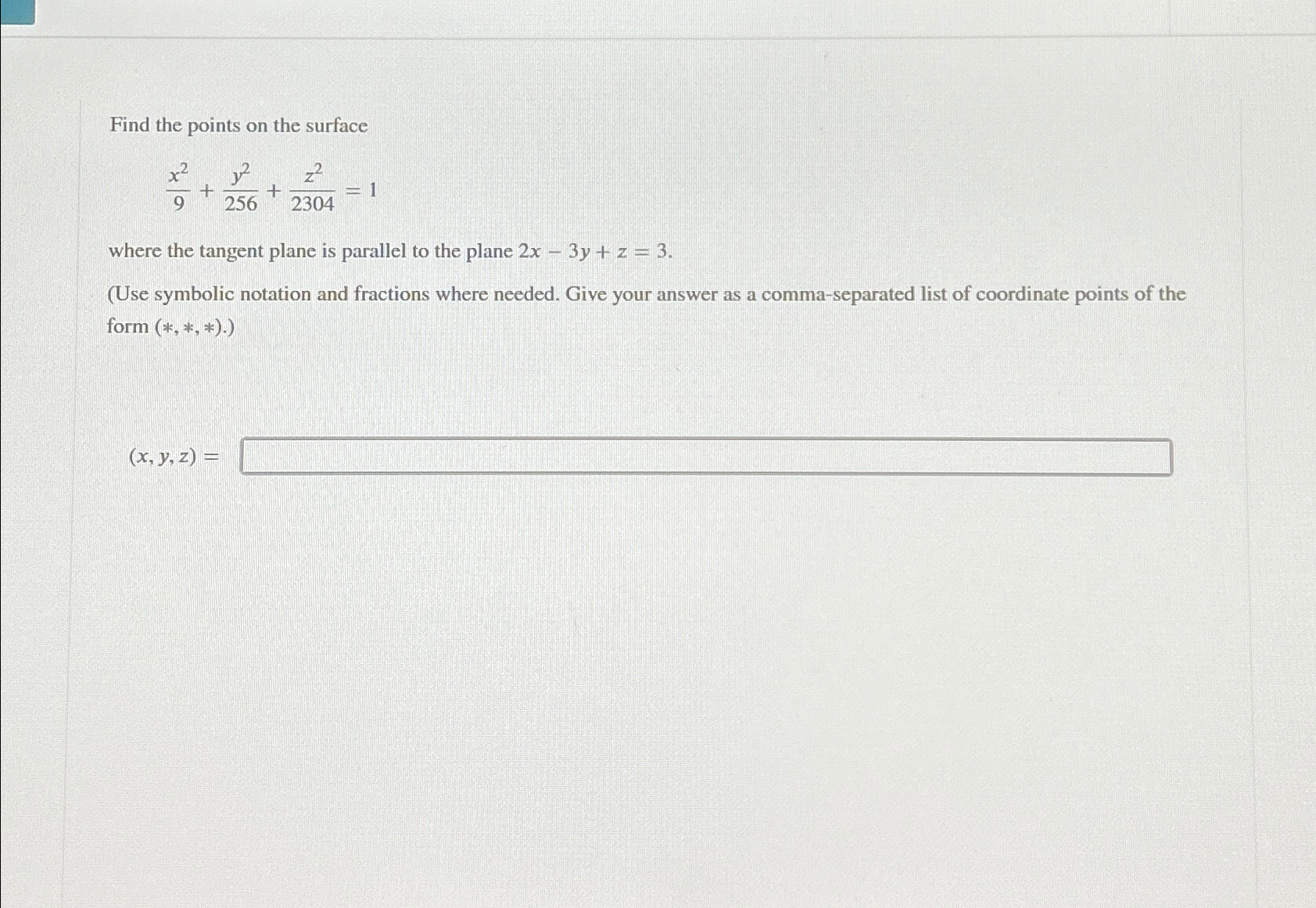 Solved Find the points on the surfacex29+y2256+z22304=1where | Chegg.com