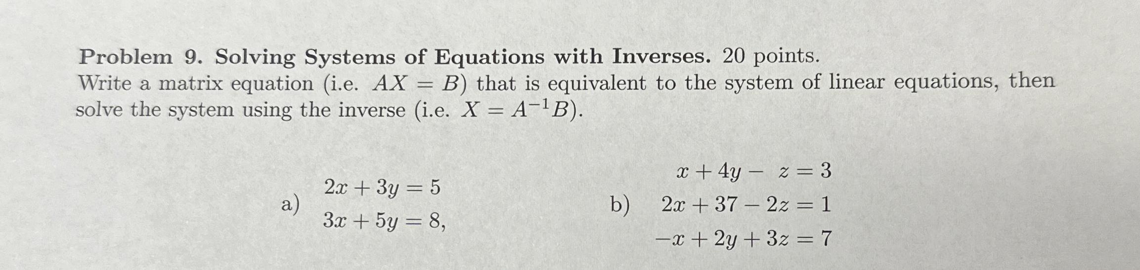 Solved Problem 9. Solving Systems of Equations with | Chegg.com
