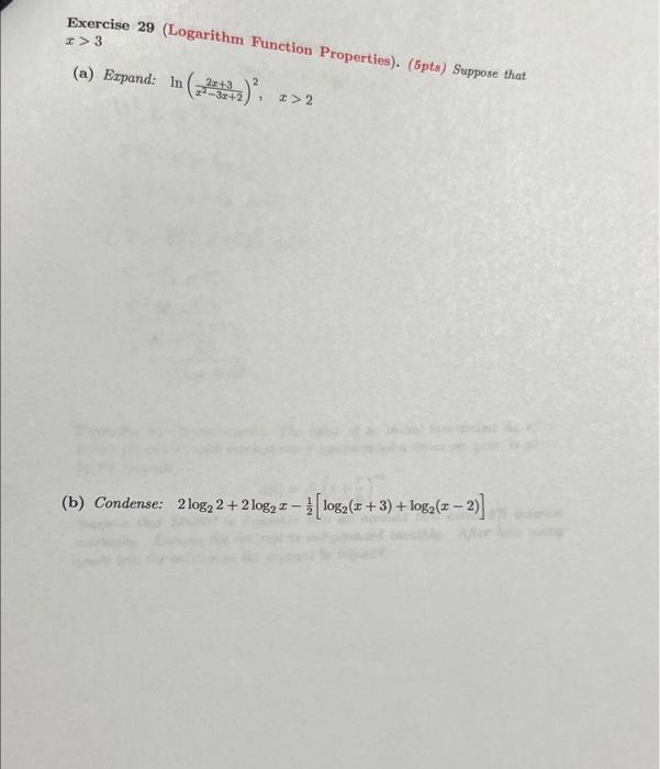 Solved Excercise 29 (Logarithm Function Properties). (5pts) | Chegg.com