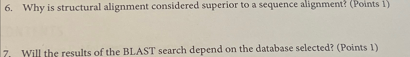 Solved Why is structural alignment considered superior to a | Chegg.com