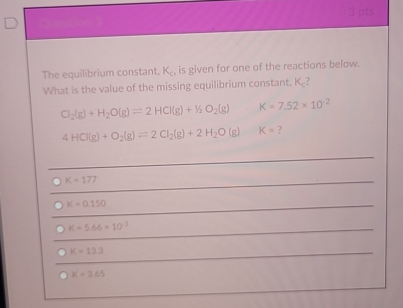 Solved 3pts\\nThe equilibrium constant, K_(c), is given for | Chegg.com Solved 3pts\\nThe equilibrium constant, K_(c), is given for | Chegg.com