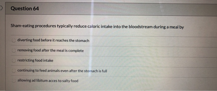 Solved Question 64 Sham-eating procedures typically reduce | Chegg.com
