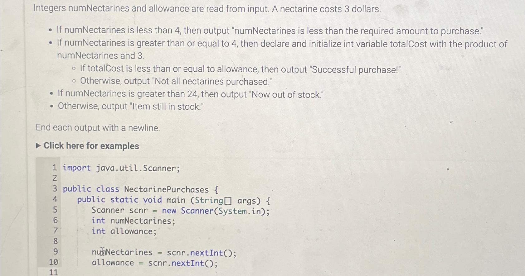 Solved Integers numNectarines and allowance are read from | Chegg.com