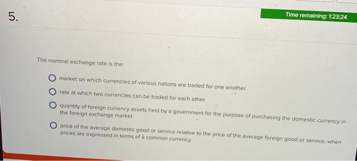 Solved 4. An overvalued exchange rate is an exchange rate at | Chegg.com