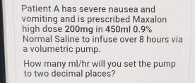Solved Patient A has severe nausea and vomiting and is | Chegg.com