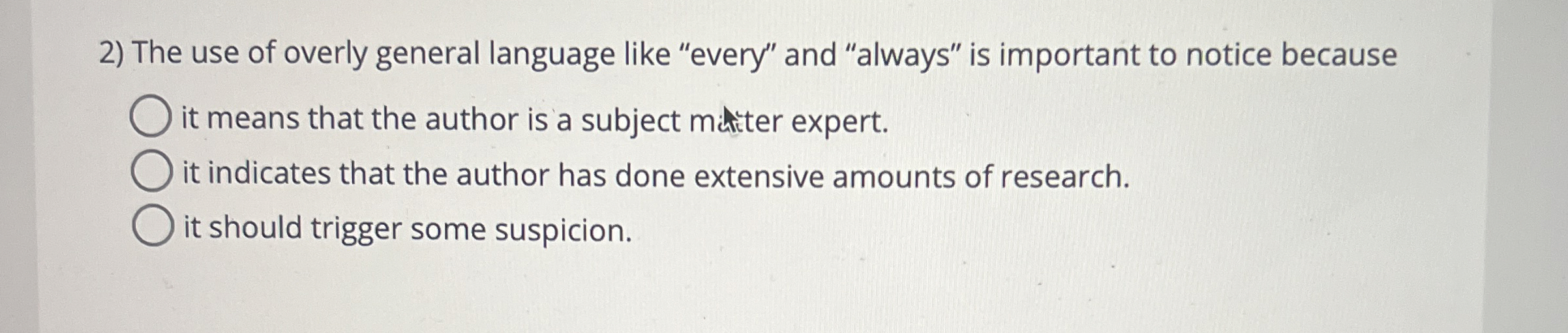 Solved The use of overly general language like "every" and | Chegg.com