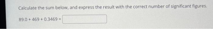 Solved Calculate the sum below, and express the result with | Chegg.com