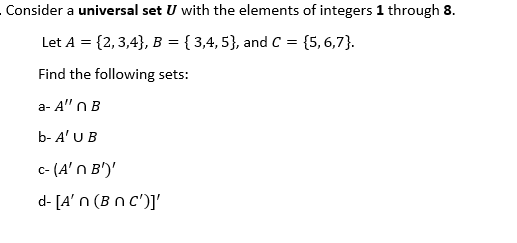 Solved Consider a universal set U ﻿with the elements of | Chegg.com
