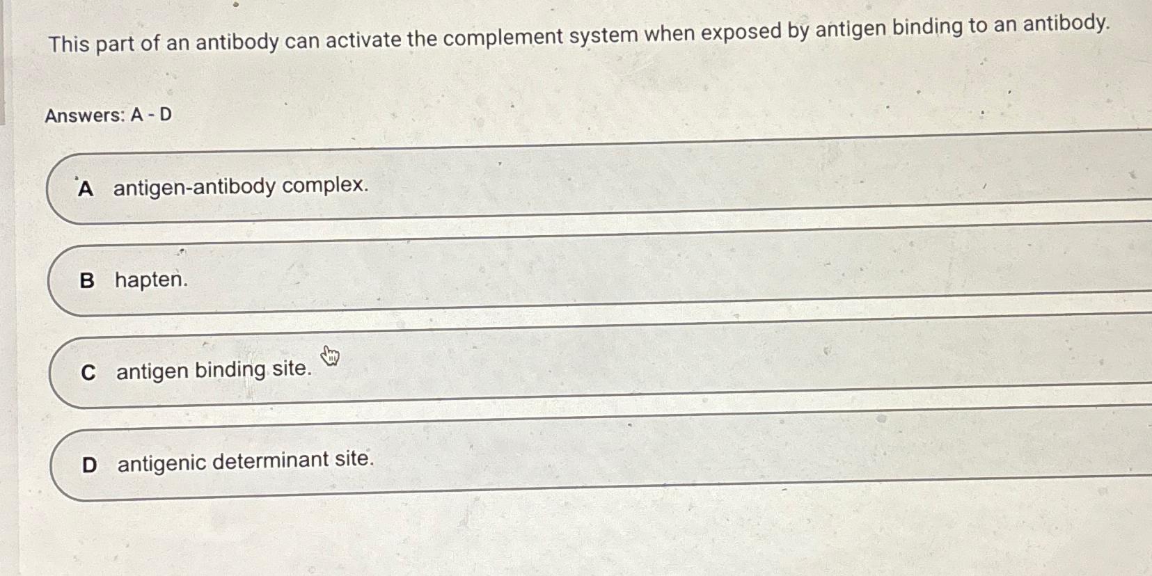 Solved This part of an antibody can activate the complement | Chegg.com