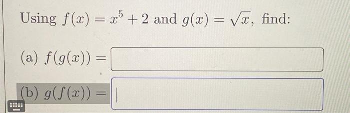 Solved Using f(x) = x + 2 and g(x) = Vx, find: = = (a) | Chegg.com
