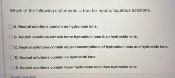 Solved Which of the following statements is true for neutral | Chegg.com