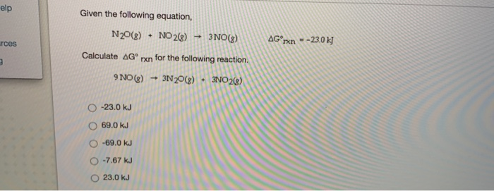 Solved elp Given the following equation, N20(8) NO 2(8) + 3 | Chegg.com Solved elp Given the following equation, N20(8) NO 2(8) + 3 | Chegg.com