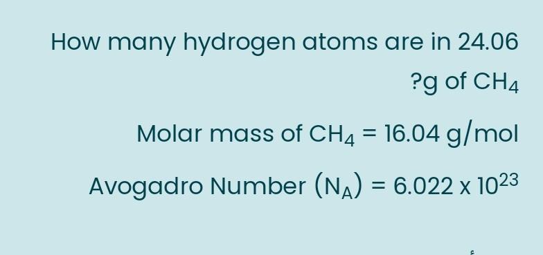 Solved How many hydrogen atoms are in 24.06 ?g of CH4 Molar | Chegg.com