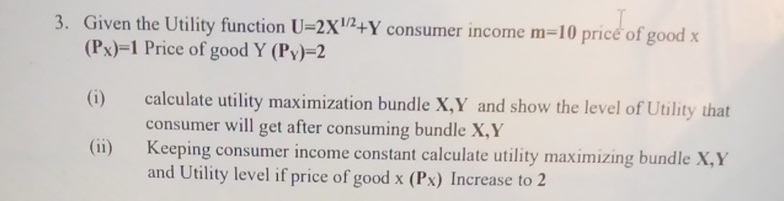 Solved Given the Utility function U=2x12+Y ﻿consumer income | Chegg.com