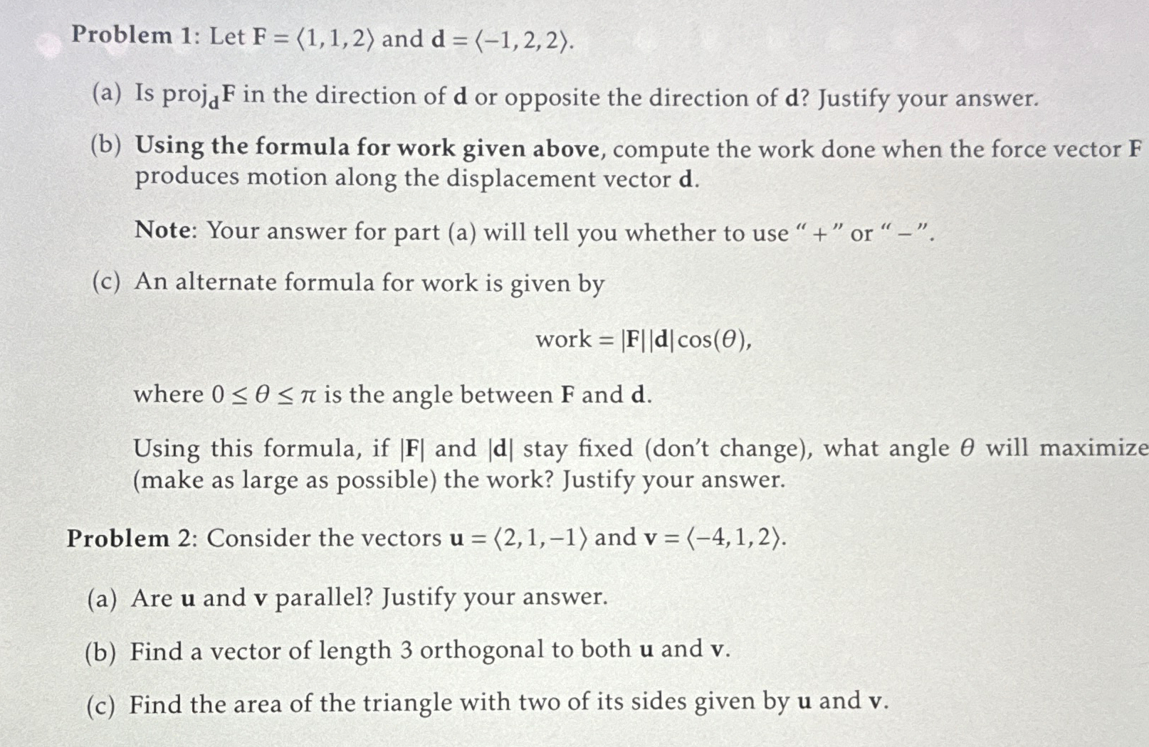 Solved Problem 1: Let F=(:1,1,2:) ﻿and d=(:-1,2,2:).(a) ﻿Is | Chegg.com
