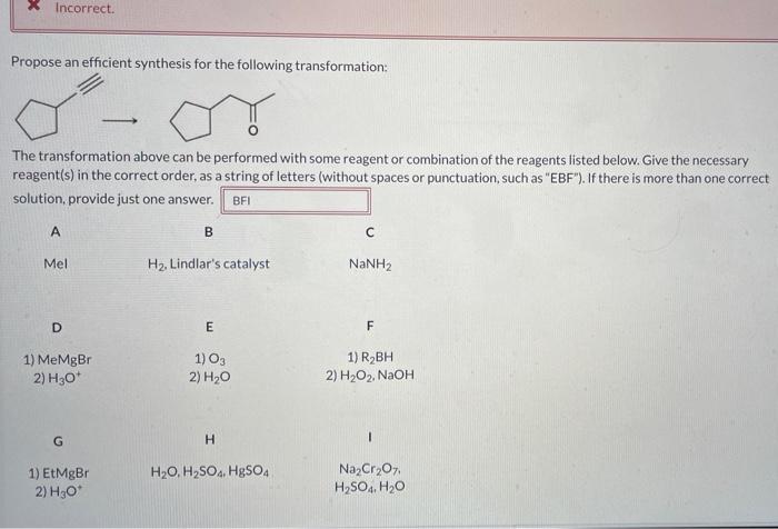 Solved X Incorrect. Propose an efficient synthesis for the | Chegg.com