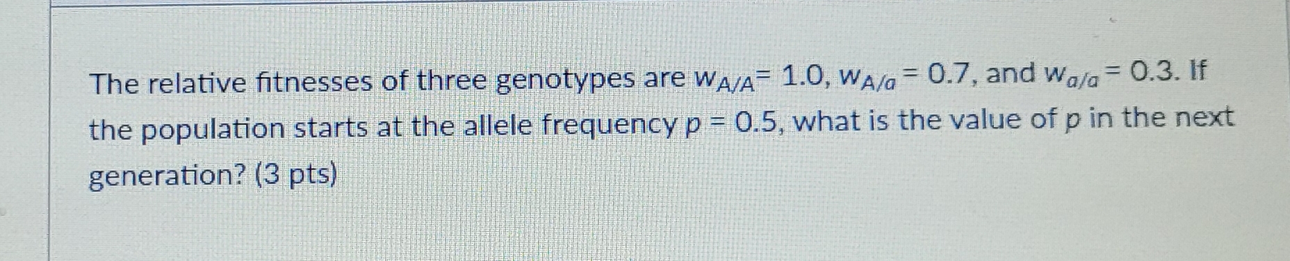 Solved The relative fitnesses of three genotypes are | Chegg.com