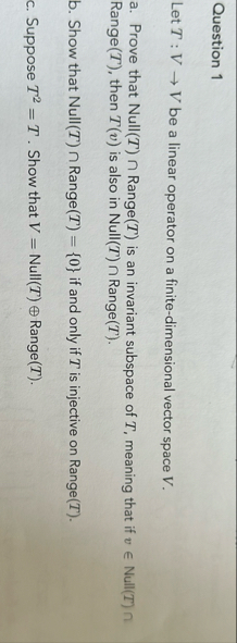 Question 1Let T:V→V ﻿be a linear operator on a | Chegg.com