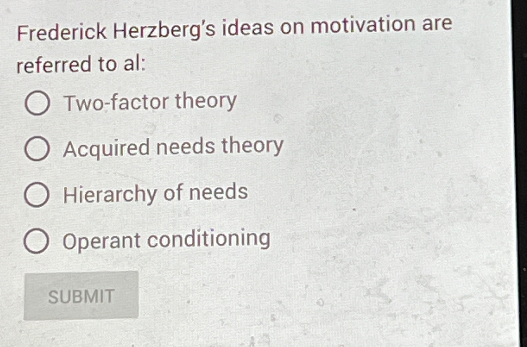 Solved Frederick Herzberg's ideas on motivation are referred | Chegg.com
