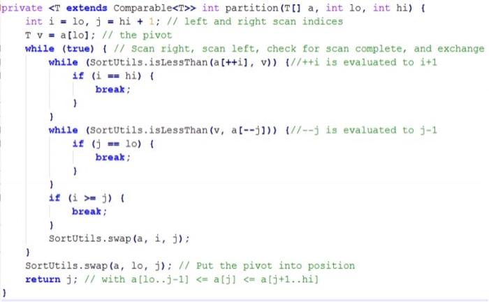 Solved private > int partition (T[] a, int lo, int hi) { int | Chegg.com