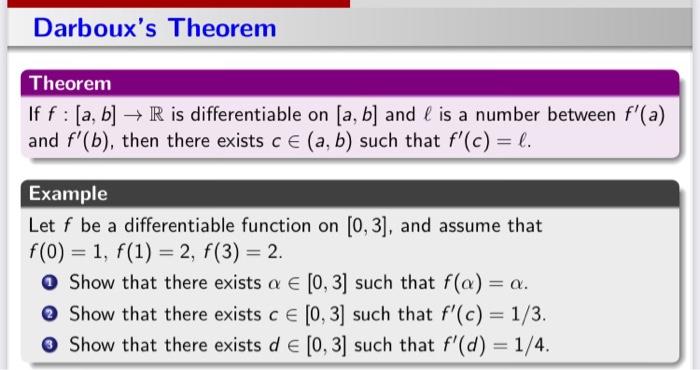 Solved Darboux's Theorem Theorem If f : [a, b] → R is | Chegg.com
