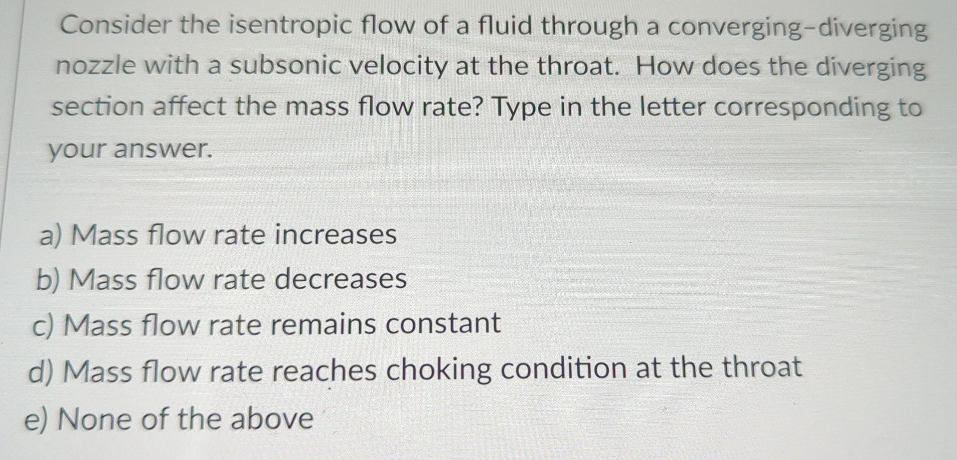 Solved a Consider the isentropic flow of a fluid through a | Chegg.com