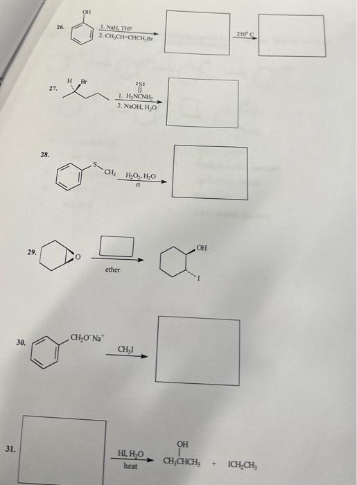 Solved 26. 1. NaH, THF \\( 250^{\\circ} \\mathrm{C} \\) 27. | Chegg.com