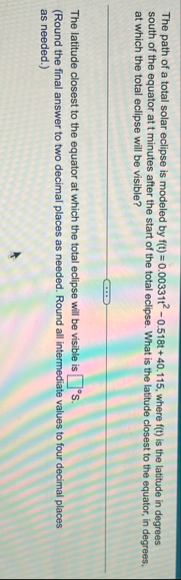 Solved The path of a total solar eclipse is modeled by | Chegg.com