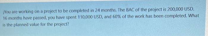 Solved ¡You are working on a project to be completed in 24 | Chegg.com