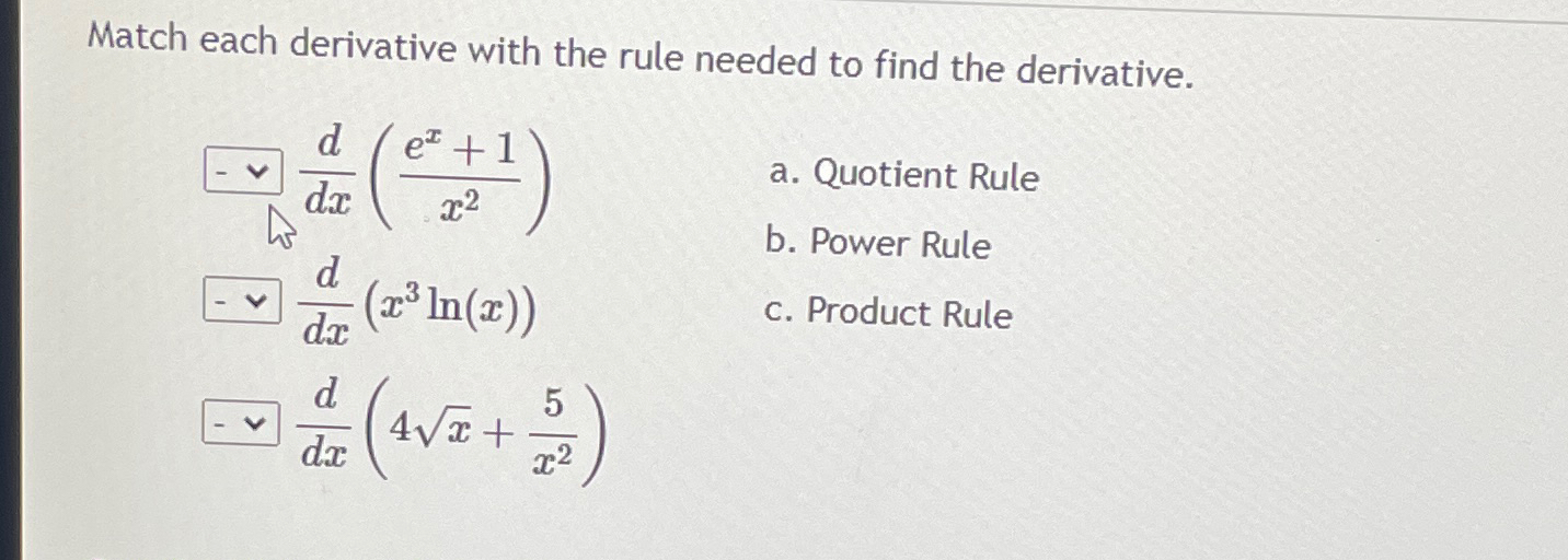 Solved Match each derivative with the rule needed to find | Chegg.com