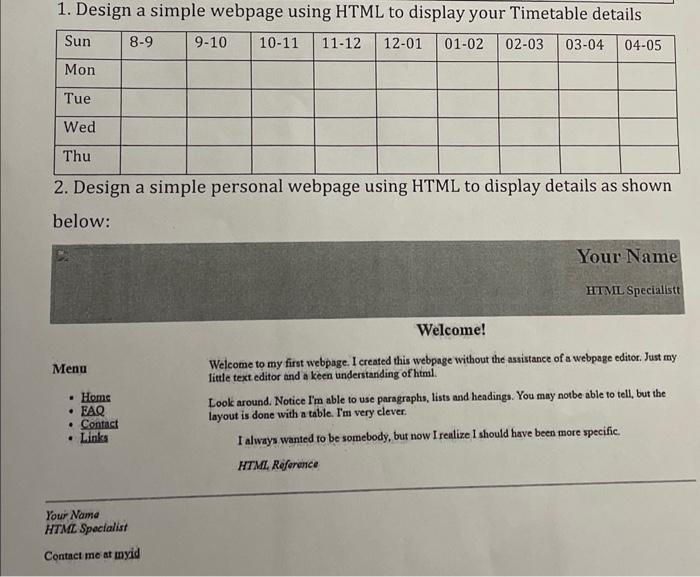 Solved 2. Design a simple personal webpage using HTML to | Chegg.com