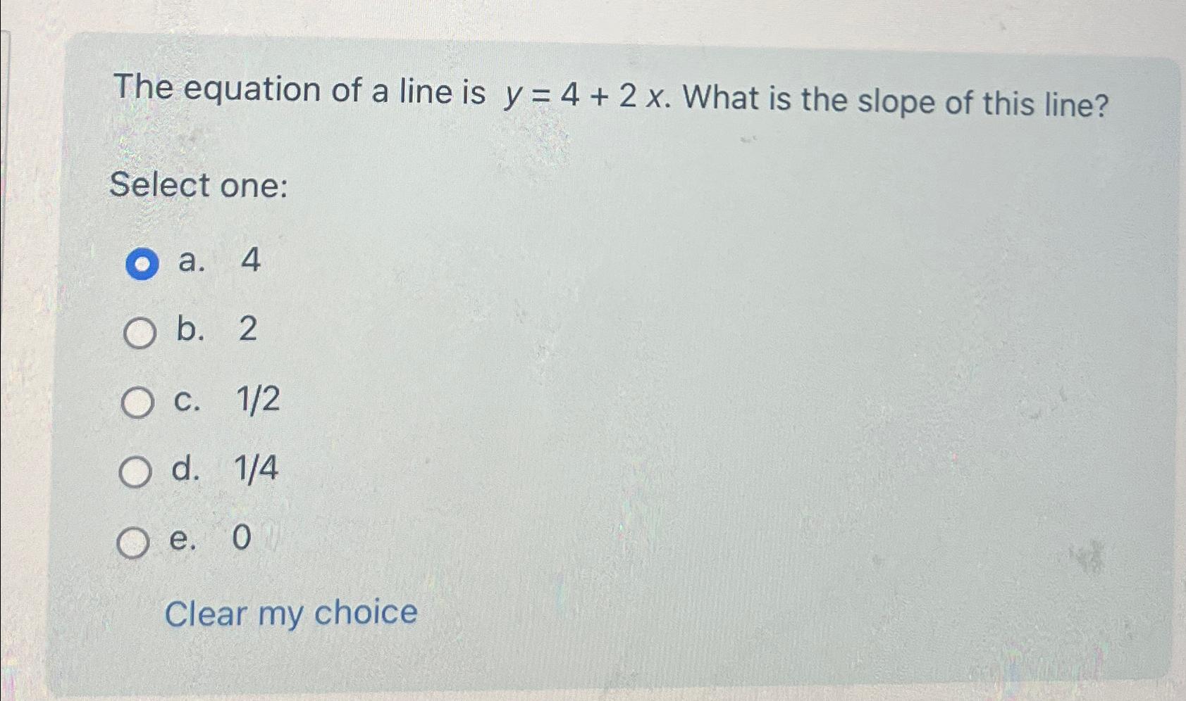 Solved The equation of a line is y=4+2x. ﻿What is the slope | Chegg.com