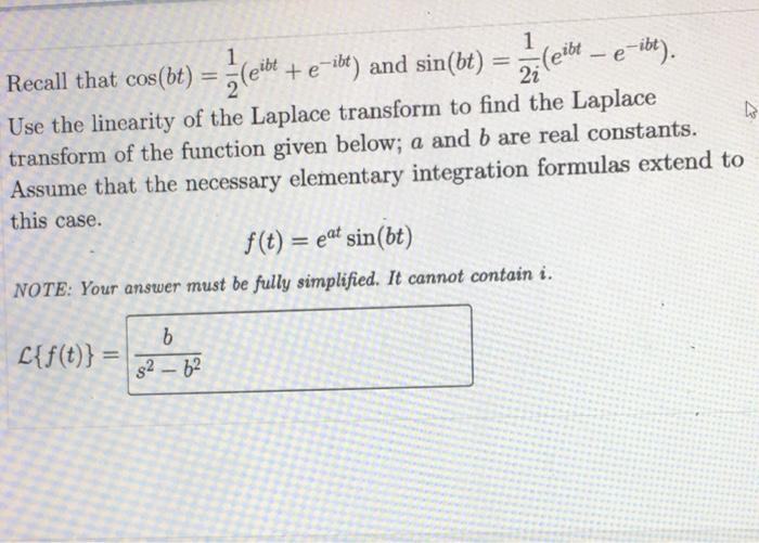 Solved Recall that cos(bt) = }(eibt + e-ibt) and sin(bt) | Chegg.com