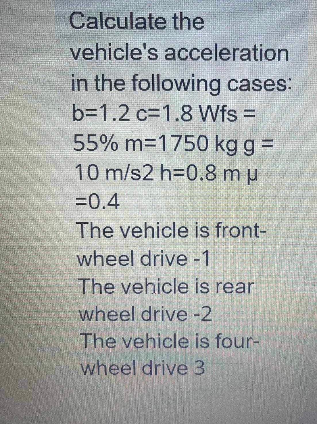 Solved alculate the vehicle's acceleration in the following | Chegg.com