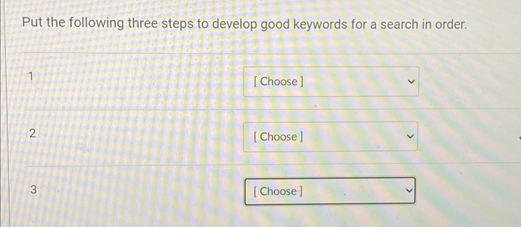 Solved Put the following three steps to develop good | Chegg.com